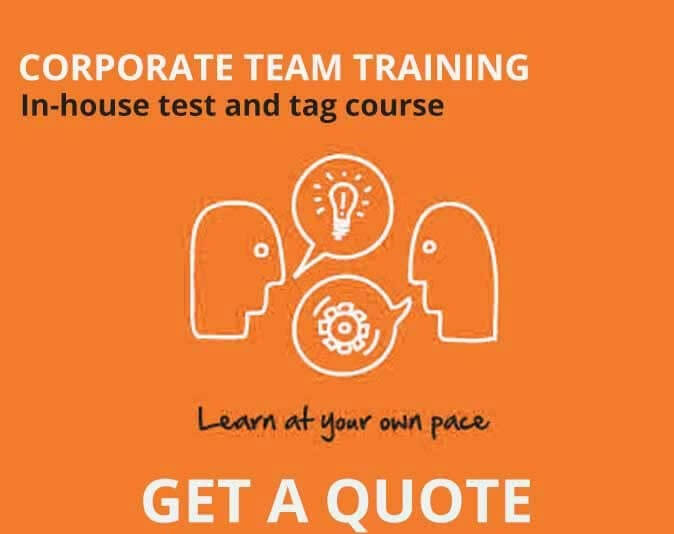 Test and Tag Course for 6 or more participants - A1 Testing & Tagging